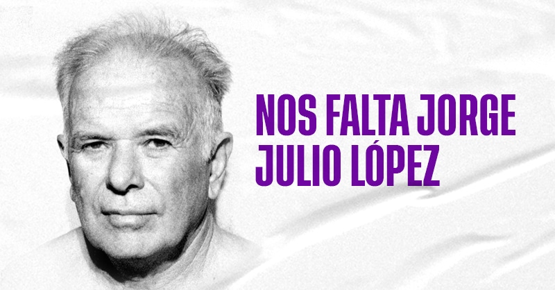 A 17 años de la segunda desaparición forzada continuamos preguntando ¿Qué hicieron con Jorge ...