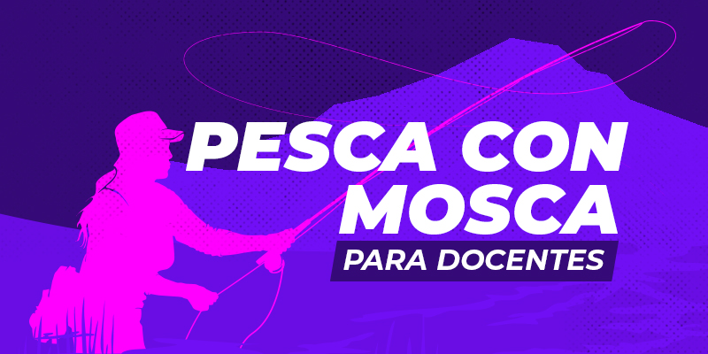Docencia en Movimiento – Pesca con mosca para docentes